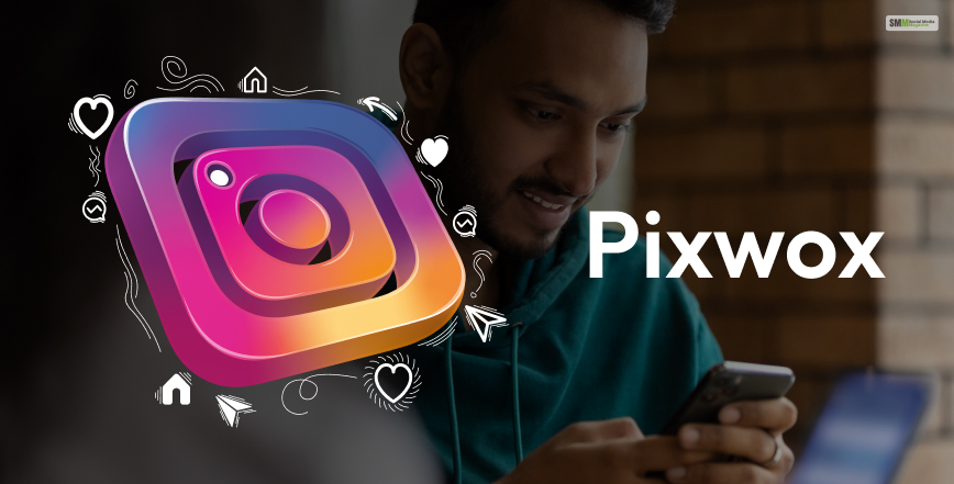 Instagram Secrets Revealed: Learn What Is Pixwox