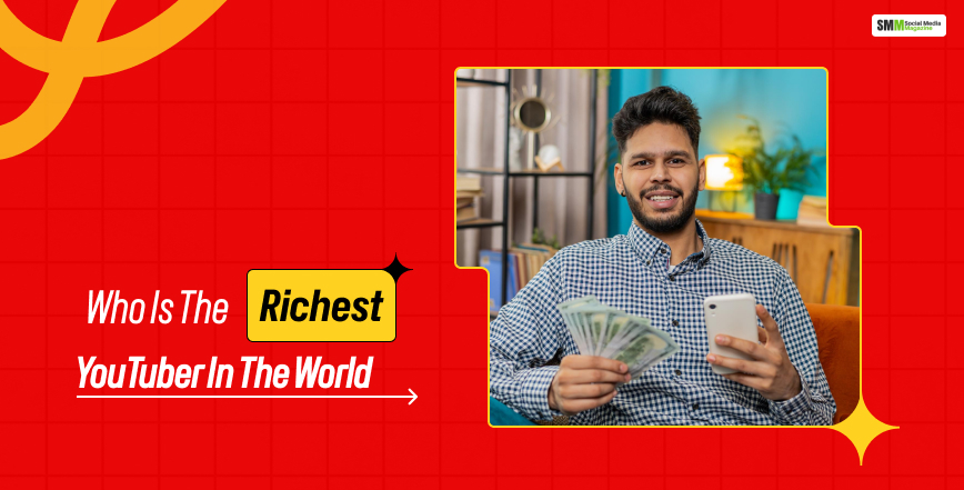 Who is the Richest YouTuber in the World