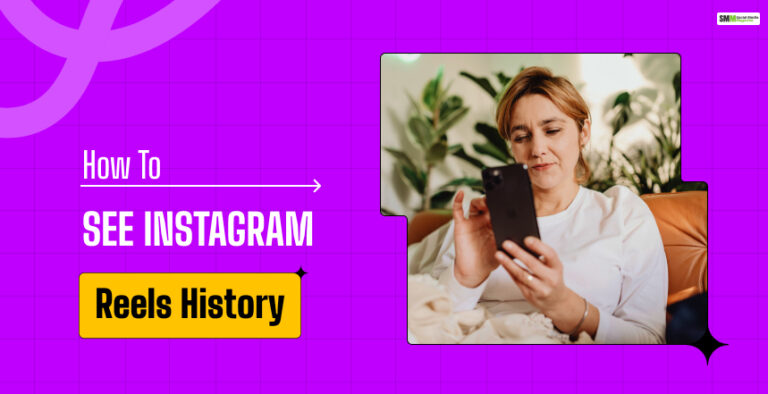How To See Instagram Reels History? Rewatch Your Content