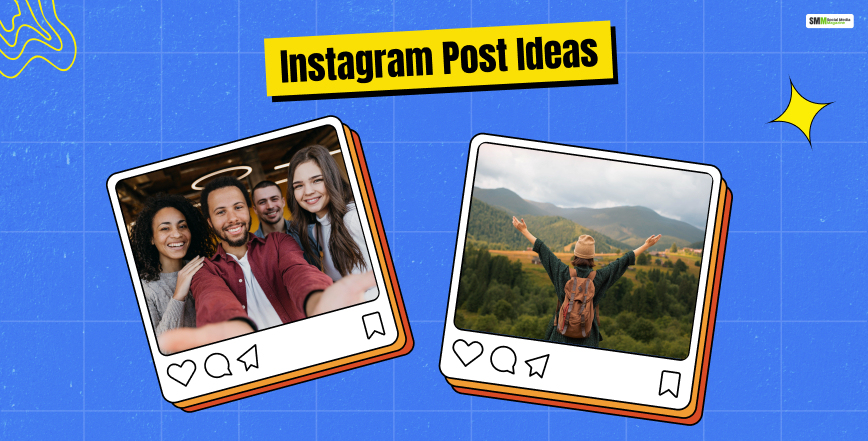 9 Unique Instagram Post Ideas That Always Get Likes