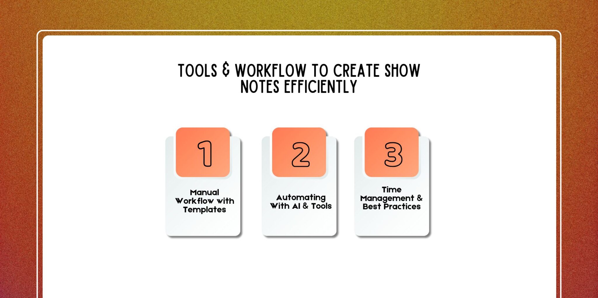 How To Write Podcast Show Notes in 2026?